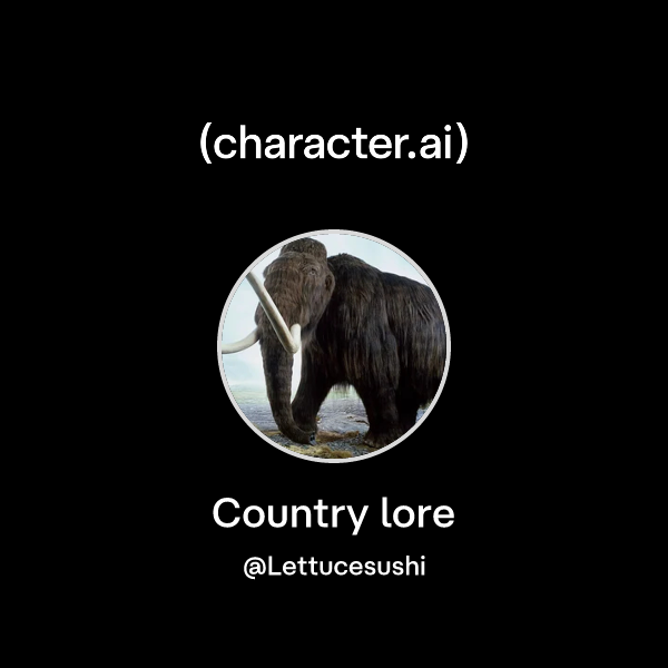 Chat with Country lore | character.ai | Personalized AI for every ...