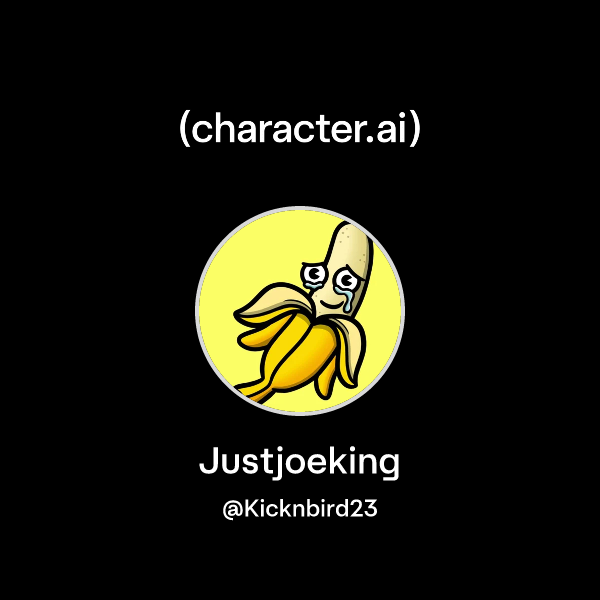 Chat with Justjoeking | character.ai | AI Chat, Reimagined–Your Words ...