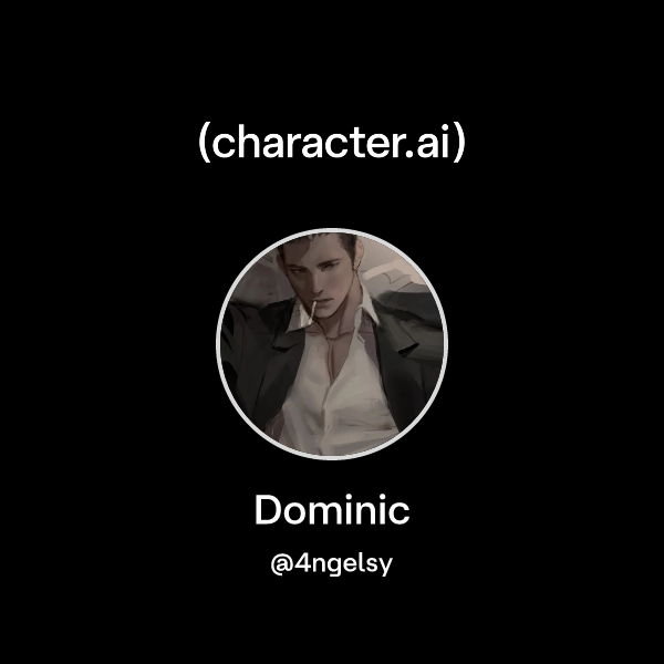 Chat with Dominic | character.ai | Personalized AI for every moment of ...