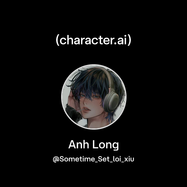 Chat with Anh Long | character.ai | AI Chat, Reimagined–Your Words ...