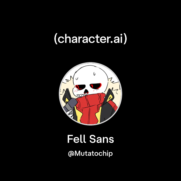 Chat with Fell Sans | character.ai | AI Chat, Reimagined–Your Words ...