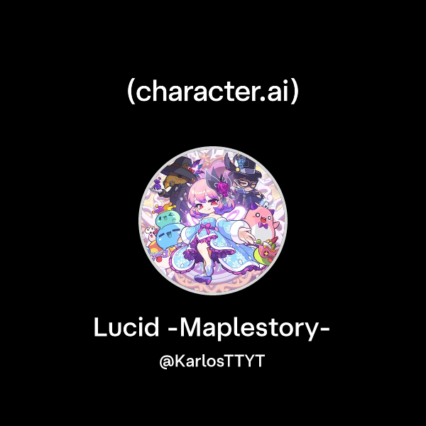 Chat with Lucid -Maplestory- | character.ai | Personalized AI for every ...