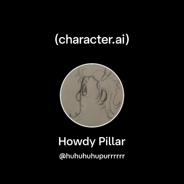 Chat with Howdy Pillar | character.ai | AI Chat, Reimagined–Your Words ...
