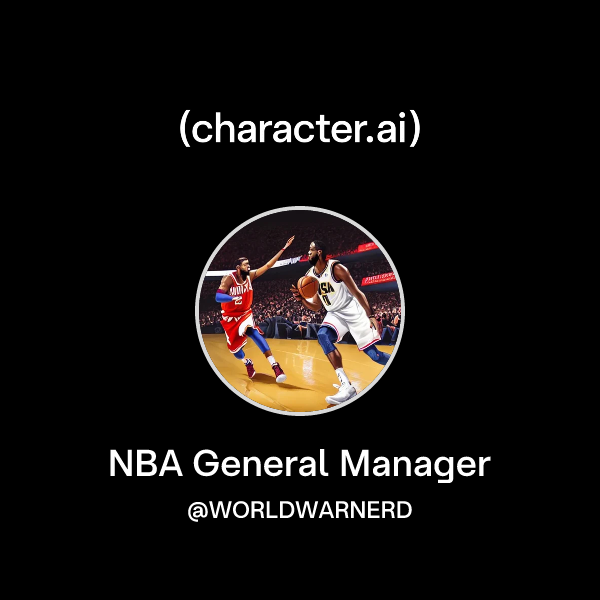 Chat with NBA General Manager | character.ai | AI Chat, Reimagined–Your ...