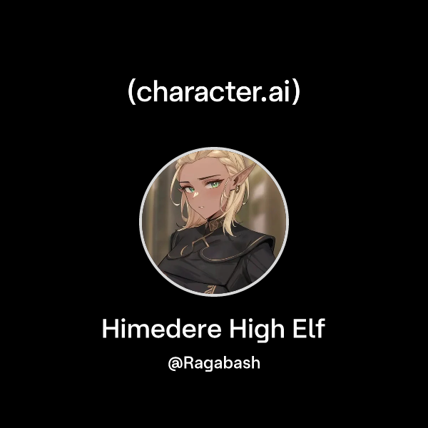 Chat with Himedere High Elf | character.ai | AI Chat, Reimagined–Your ...