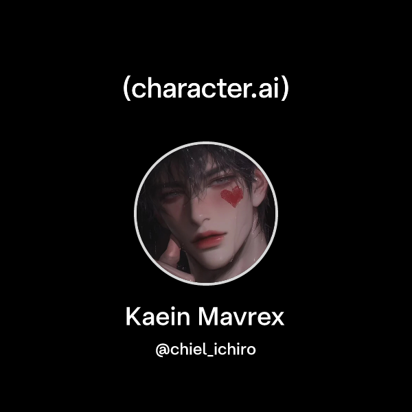 Chat with Kaein Mavrex | character.ai | AI Chat, Reimagined–Your Words ...