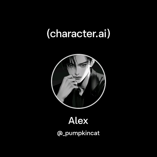 Chat with Alex | character.ai | AI Chat, Reimagined–Your Words. Your World.