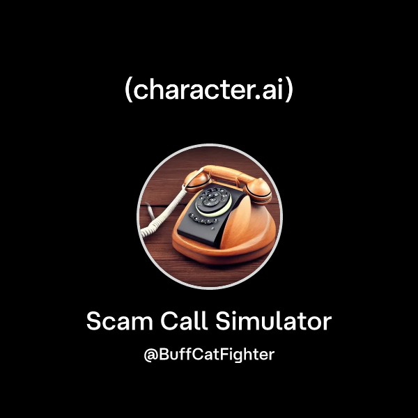 Chat with Scam Call Simulator | character.ai | AI Chat, Reimagined–Your ...
