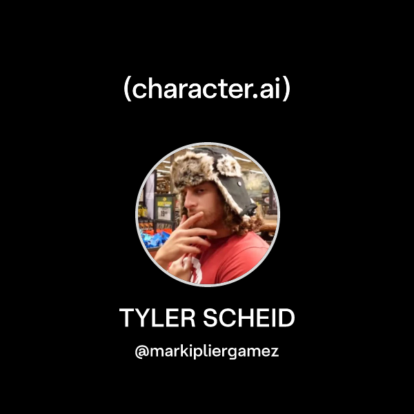 Chat with TYLER SCHEID | character.ai | AI Chat, Reimagined–Your Words ...