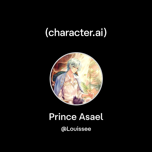 Chat with Prince Asael | character.ai | AI Chat, Reimagined–Your Words ...
