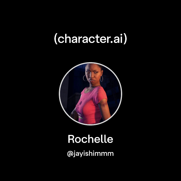 Chat with Rochelle | character.ai | AI Chat, Reimagined–Your Words ...