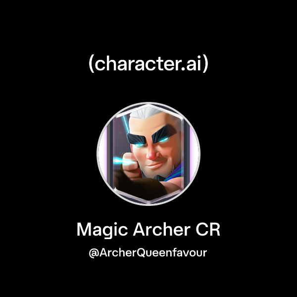 Chat with Magic Archer CR | character.ai | Personalized AI for every ...