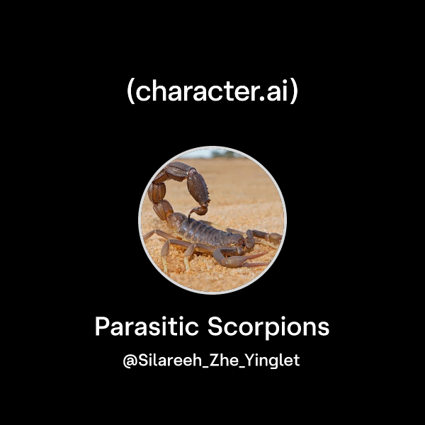 Chat with Parasitic Scorpions | character.ai | AI Chat, Reimagined–Your ...