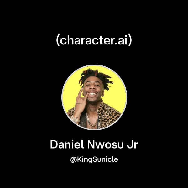 Chat with Daniel Nwosu Jr | character.ai | Personalized AI for every moment of your day