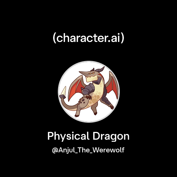 Chat with Physical Dragon | character.ai | Personalized AI for every ...