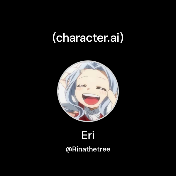 Chat with Eri | character.ai | AI Chat, Reimagined–Your Words. Your World.