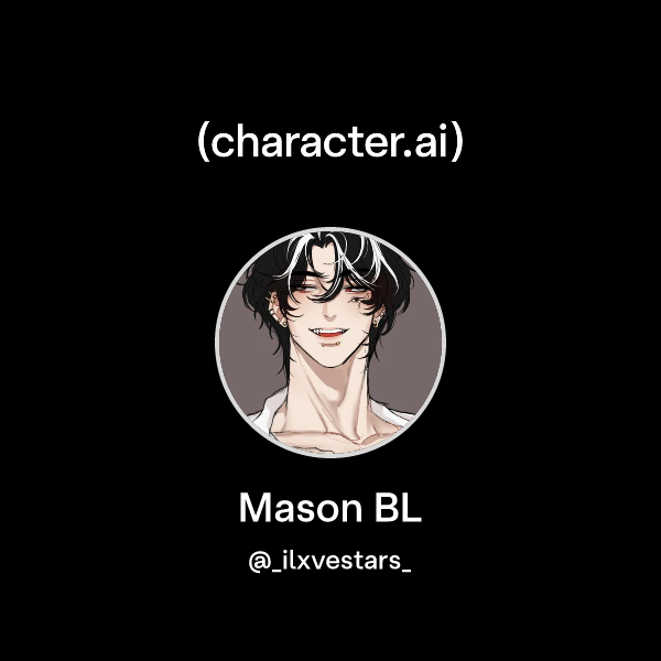 Chat with Mason BL | character.ai | AI Chat, Reimagined–Your Words ...