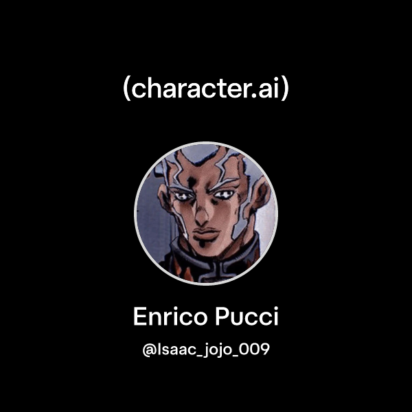 Chat with Enrico Pucci | character.ai | AI Chat, Reimagined–Your Words ...