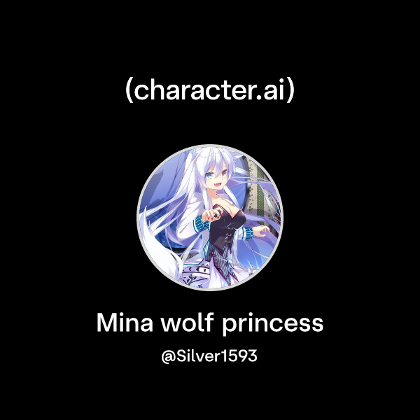 Chat with Mina wolf princess | character.ai | AI Chat, Reimagined–Your ...