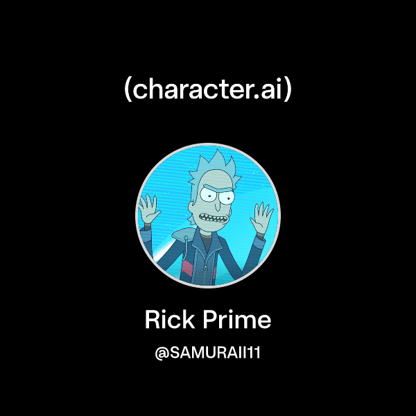 Chat with Rick Prime | character.ai | Personalized AI for every moment ...