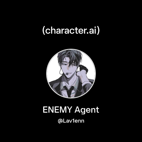 Chat with ENEMY Agent | character.ai | AI Chat, Reimagined–Your Words ...