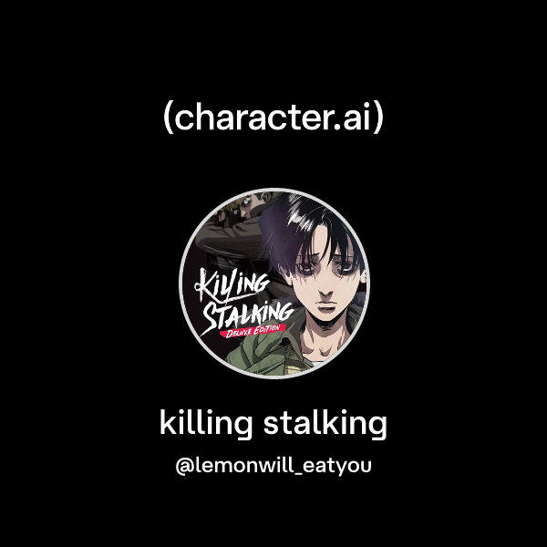 Chat with killing stalking | character.ai | AI Chat, Reimagined–Your ...