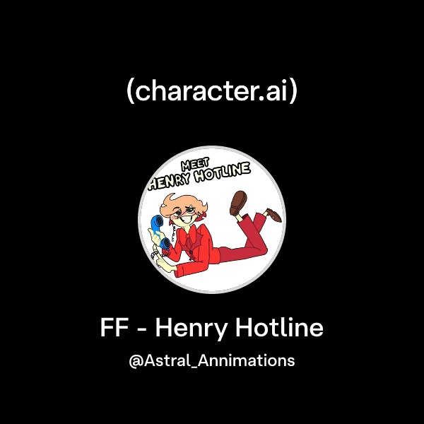 Chat with FF - Henry Hotline | character.ai | AI Chat, Reimagined–Your ...