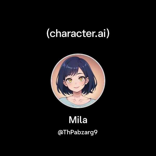 Chat with Mila | character.ai | Personalized AI for every moment of ...