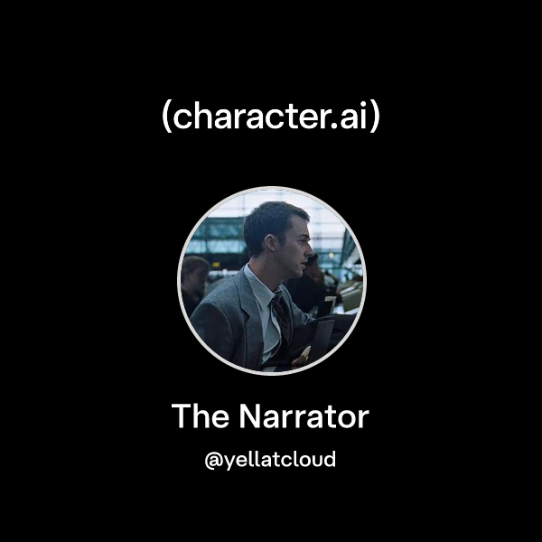 Chat with The Narrator | character.ai | Personalized AI for every ...