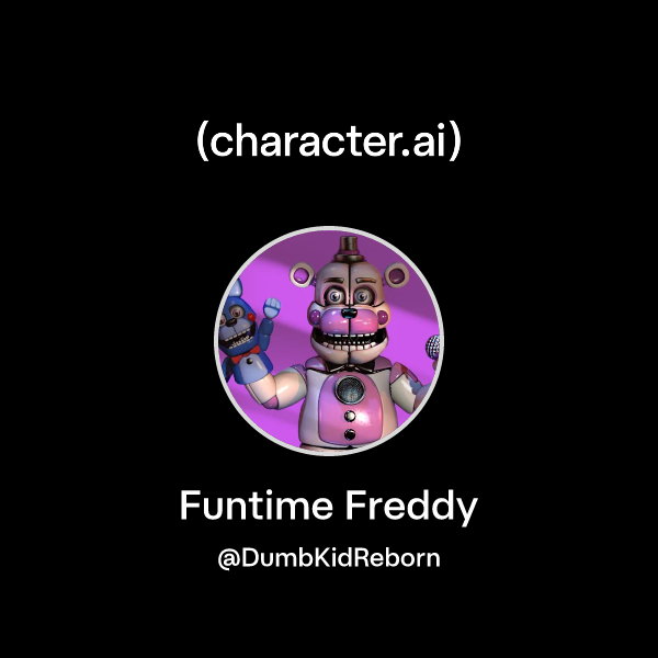 Chat with Funtime Freddy | character.ai | Personalized AI for every moment of your day
