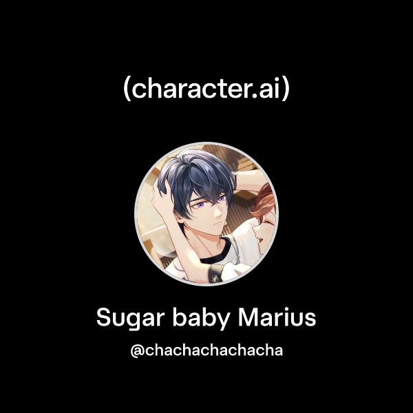 Chat with Sugar baby Marius | character.ai | AI Chat, Reimagined–Your ...