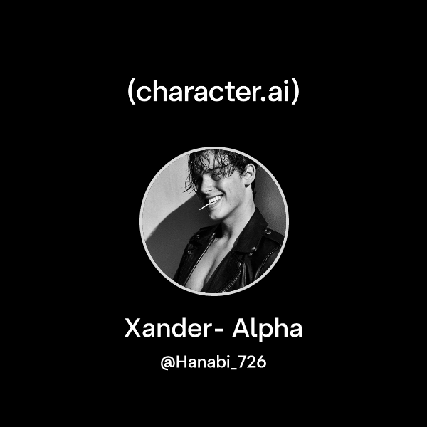 Chat with Xander- Alpha | character.ai | AI Chat, Reimagined–Your Words ...