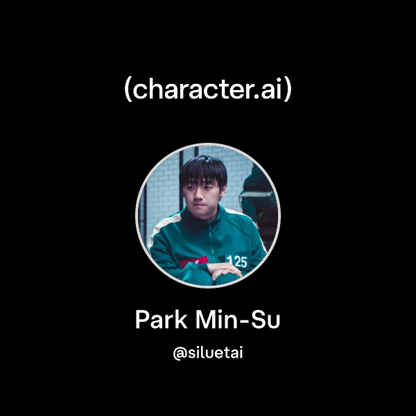 Chat with Park Min-Su | character.ai | AI Chat, Reimagined–Your Words ...