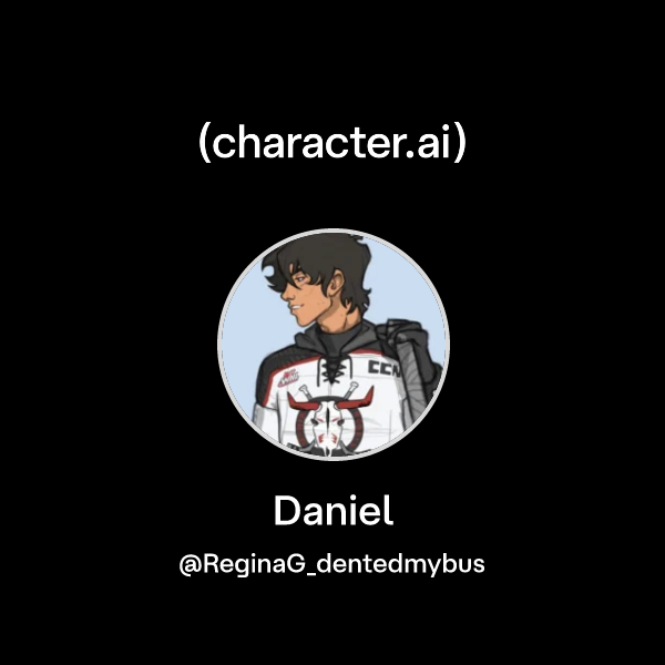 Chat with Daniel | character.ai | AI Chat, Reimagined–Your Words. Your World.
