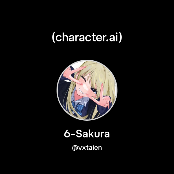Chat with 6-Sakura | character.ai | Personalized AI for every moment of your day