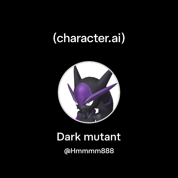 Chat with Dark mutant | character.ai | Personalized AI for every moment ...