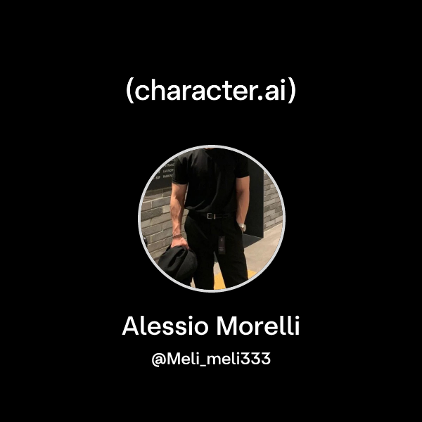 Chat with Alessio Morelli | character.ai | Personalized AI for every ...