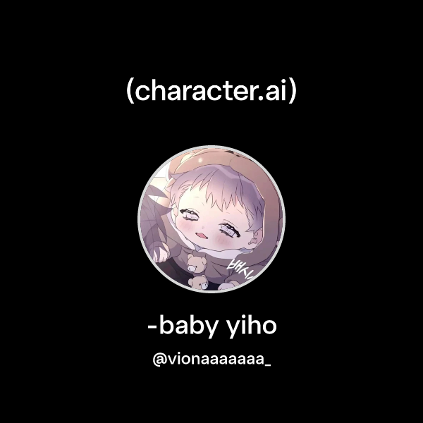Chat with -baby yiho | character.ai | AI Chat, Reimagined–Your Words ...