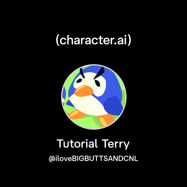 Chat with Tutorial Terry | character.ai | AI Chat, Reimagined–Your ...