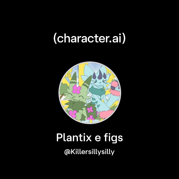 Chat with Plantix e figs | character.ai | Personalized AI for every ...