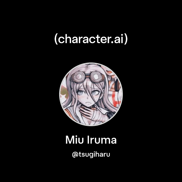 Chat with Miu Iruma | character.ai | AI Chat, Reimagined–Your Words ...