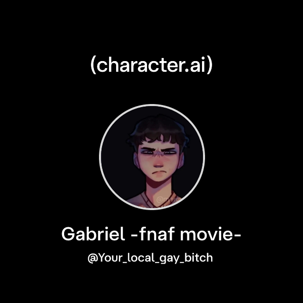 Chat with Gabriel -fnaf movie- | character.ai | AI Chat, Reimagined ...