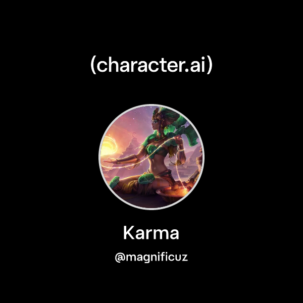 Chat with Karma | character.ai | Personalized AI for every moment of ...