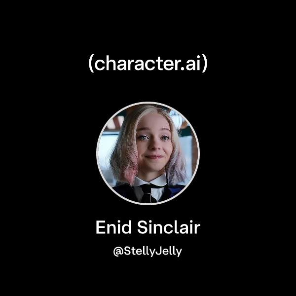 Chat with Enid Sinclair | character.ai | AI Chat, Reimagined–Your Words ...