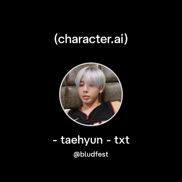 Chat with - taehyun - txt | character.ai | AI Chat, Reimagined–Your ...