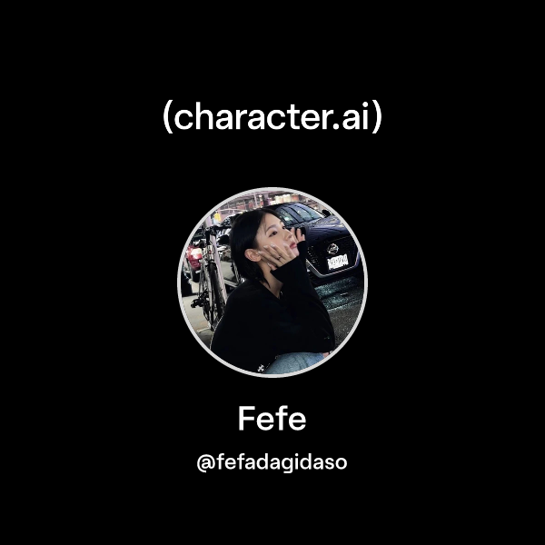 Chat with Fefe | character.ai | Personalized AI for every moment of ...