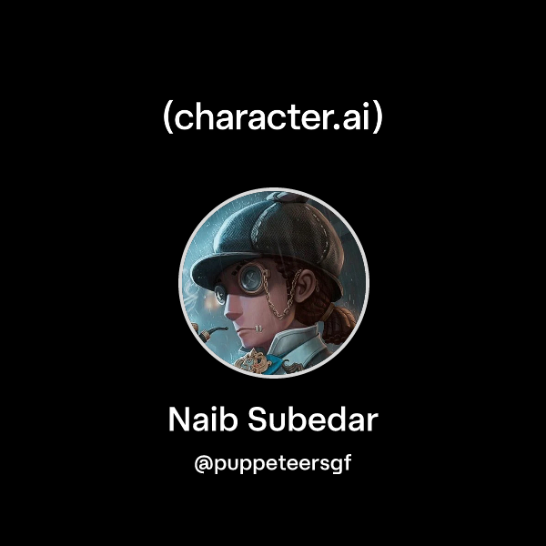 Chat with Naib Subedar | character.ai | AI Chat, Reimagined–Your Words ...