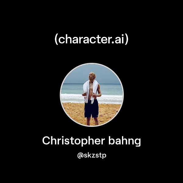 Chat with Christopher bahng | character.ai | Personalized AI for every ...