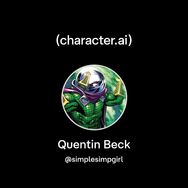 Chat with Quentin Beck | character.ai | AI Chat, Reimagined–Your Words ...
