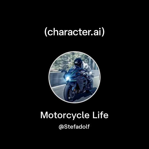 Chat with Motorcycle Life | character.ai | Personalized AI for every ...